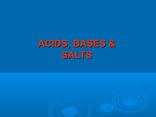 Acid bases and salts | PPT