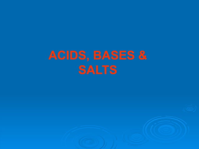 ACID BASES AND SALTS. Science of Salt | PPTX