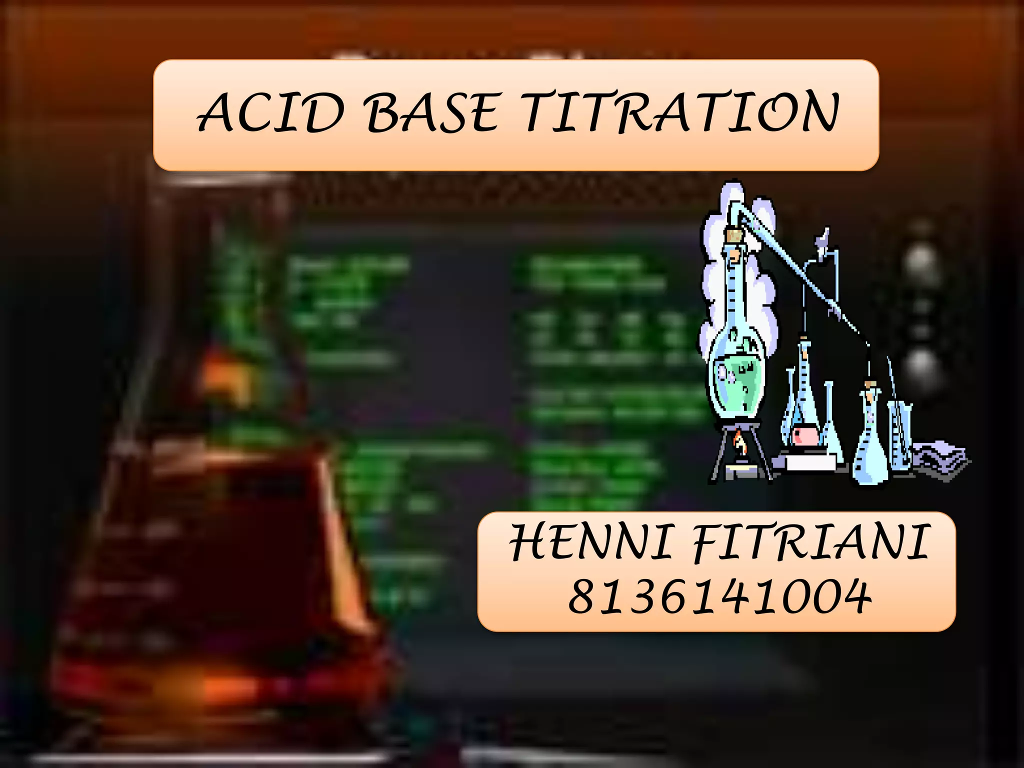 Acid base titration | PPTX