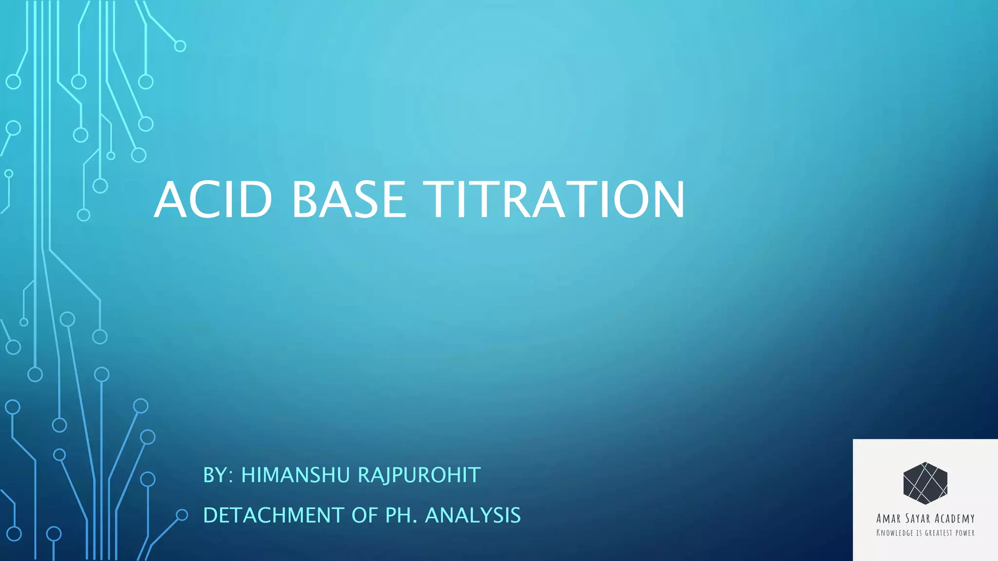 Acid base titration | PPTX