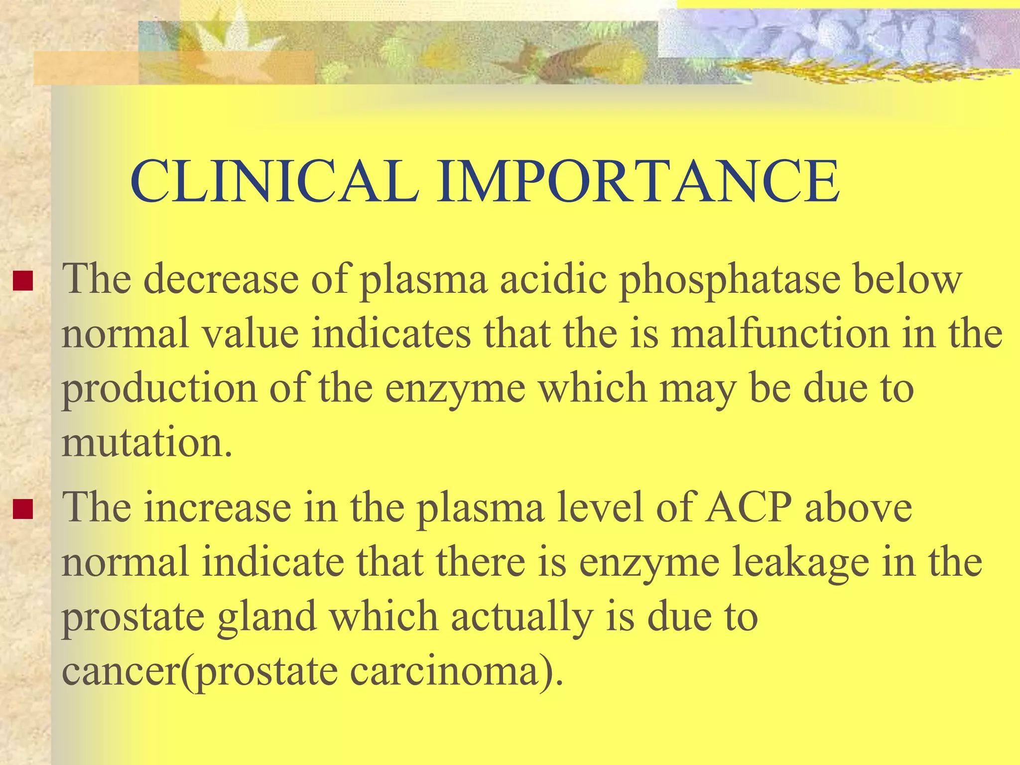 ACIDIC PHOSPHATASE ENZYME (ACP) | PPT
