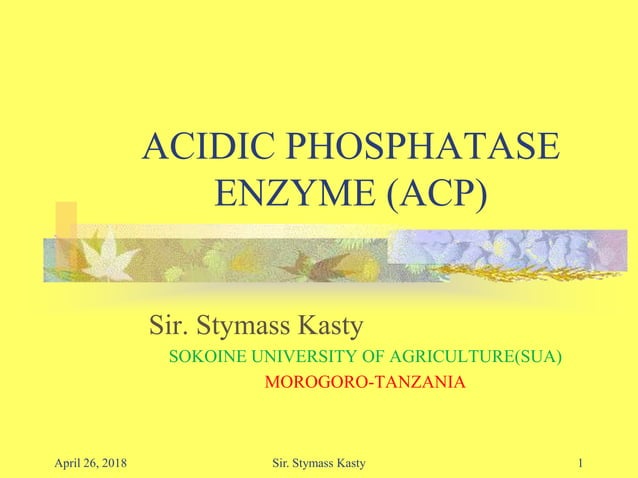 ACIDIC PHOSPHATASE ENZYME (ACP) | PPTX | Endocrine and Metabolic ...