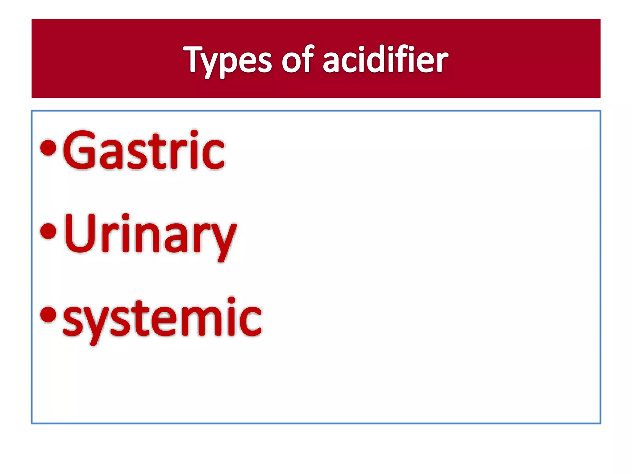 Acidifiers | PPTX | Chemistry | Science