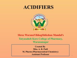Acidifiers - First Year Pharm D Pharmaceutical Inorganic Chemistry | PPTX