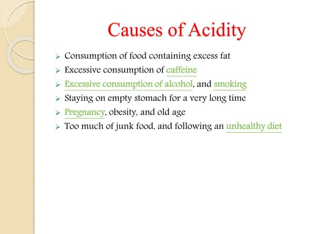Acidity: Definition, causes, symptoms and treatment of acidity. | PPTX