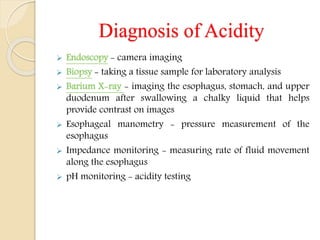 Acidity: Definition, causes, symptoms and treatment of acidity. | PPTX