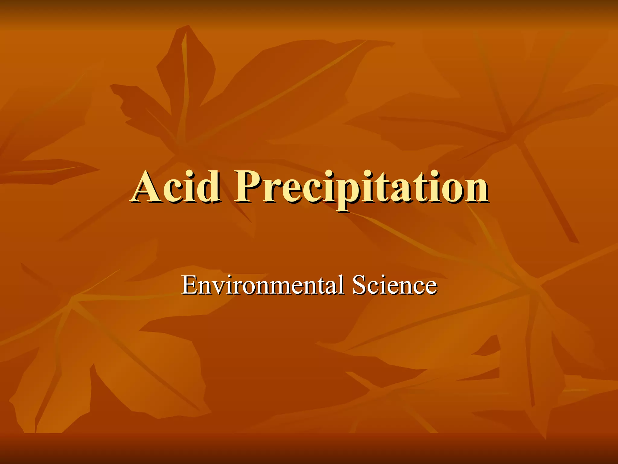 Acid precipitation | PPT