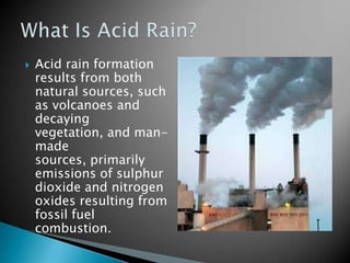 Acid Rain And Its Effects On Forestry | PPTX