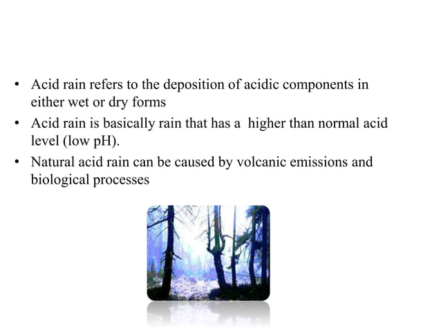 Acid rain - Causes , effects and remediation | PPTX