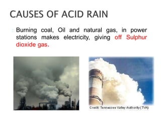 ACID RAIN IN THE ATMOSPHERE POLLUTANT EFFECT.pptx