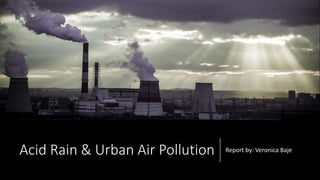 Acid Rain and Air Pollution | PPTX