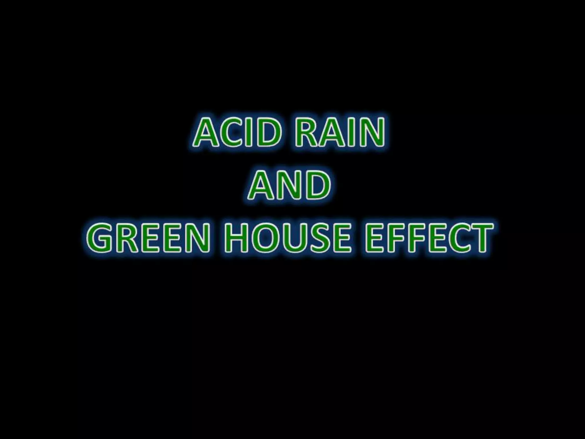 Acid rain greenhouse effect | PPTX