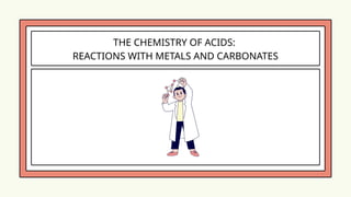 Acid Reactions with Metals and Carbonates Lesson Presentation in Red ...