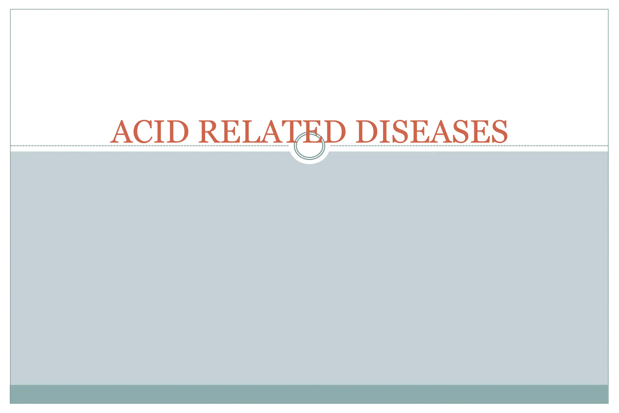 Acid Related Disease_Acid Related Disease | PPT