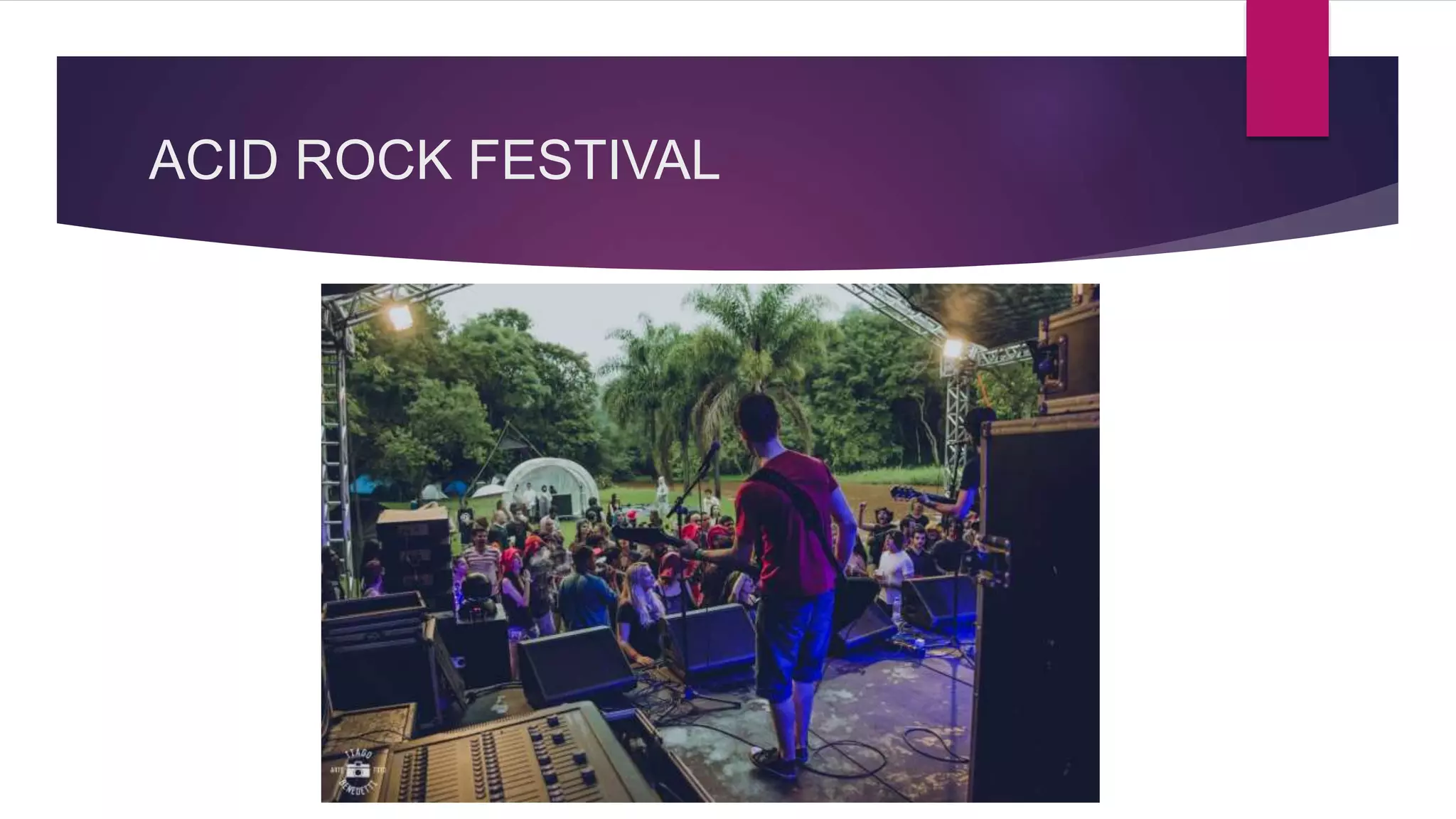 Acid rock festival | PPTX