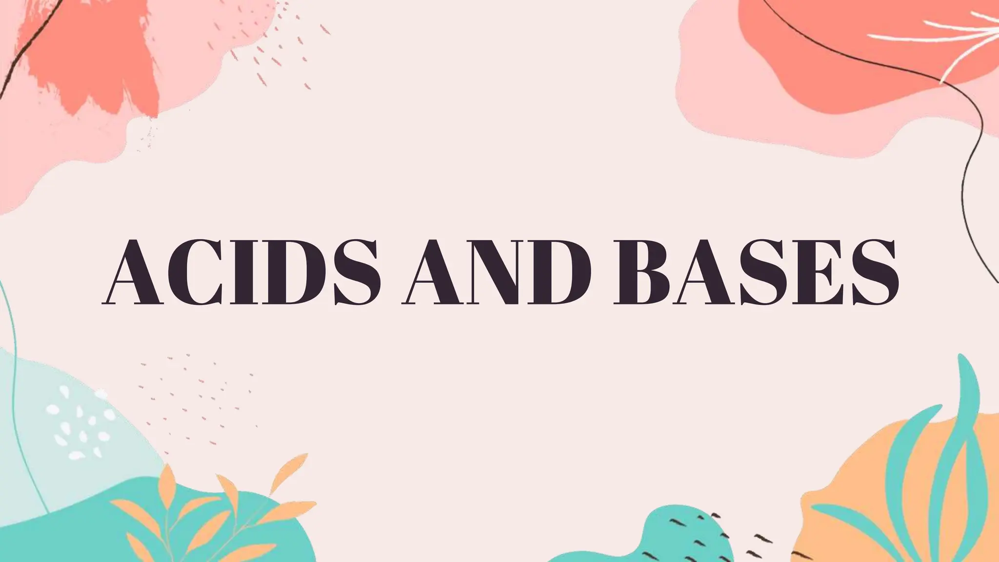 Acids and Bases.pptx | Chemistry | Science