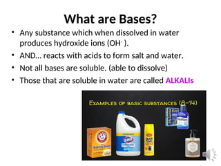 Acids and Bases description definition properties and reactions | PPT