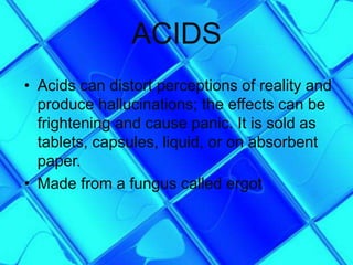 Acids and hallucigens | PPTX