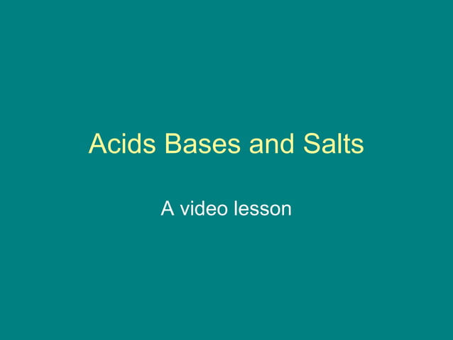 Acids bases and salts | PPT