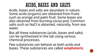 Acids, bases and salt. Very comprehensive | PPTX