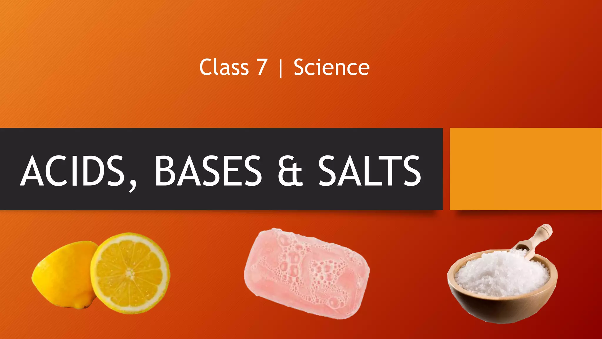 Acids, bases and Salts | PPTX