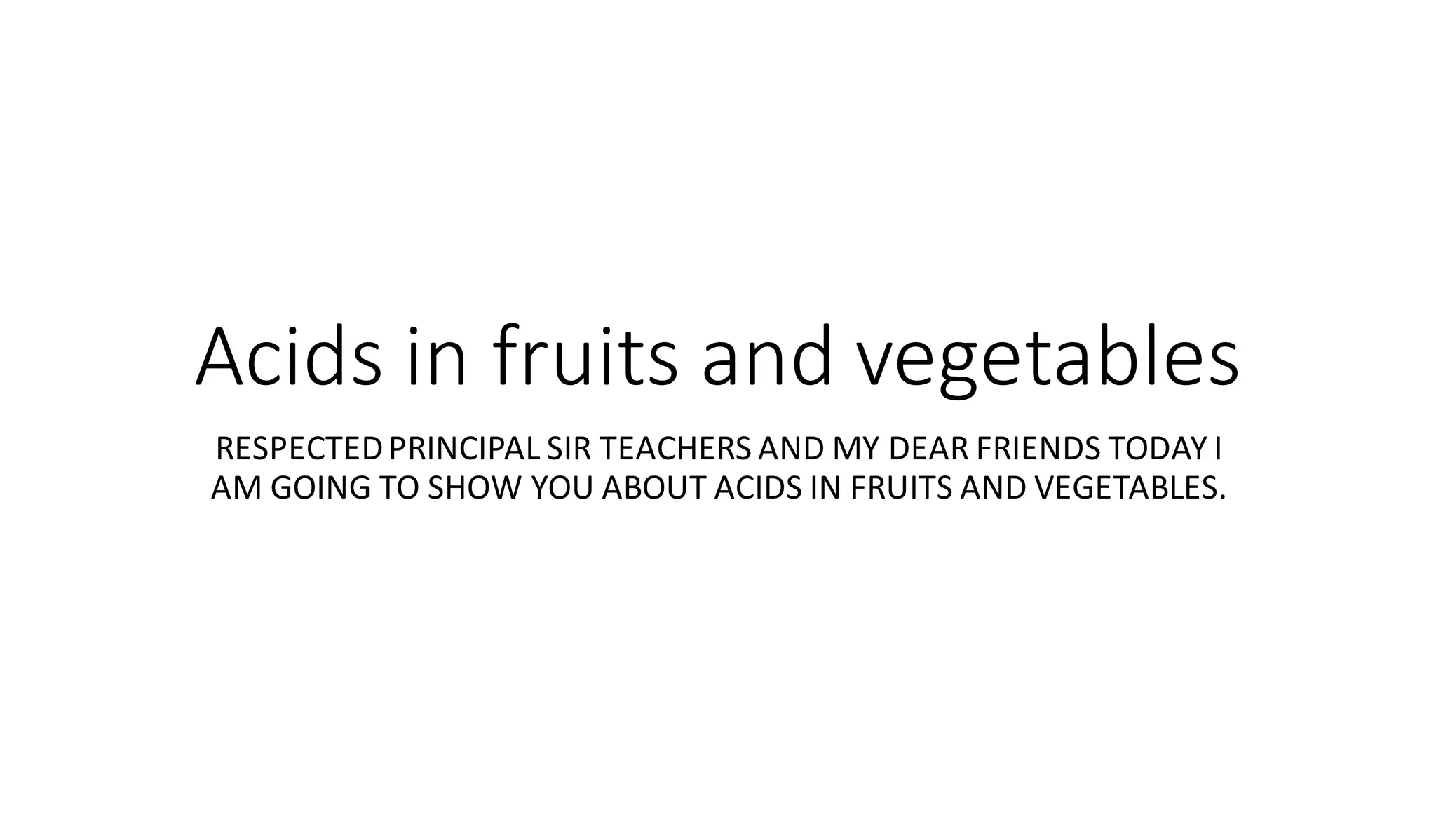 Acids in fruits and vegetables for teach | PPT