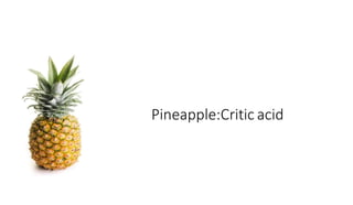 Acids in fruits and vegetables for teach | PPT