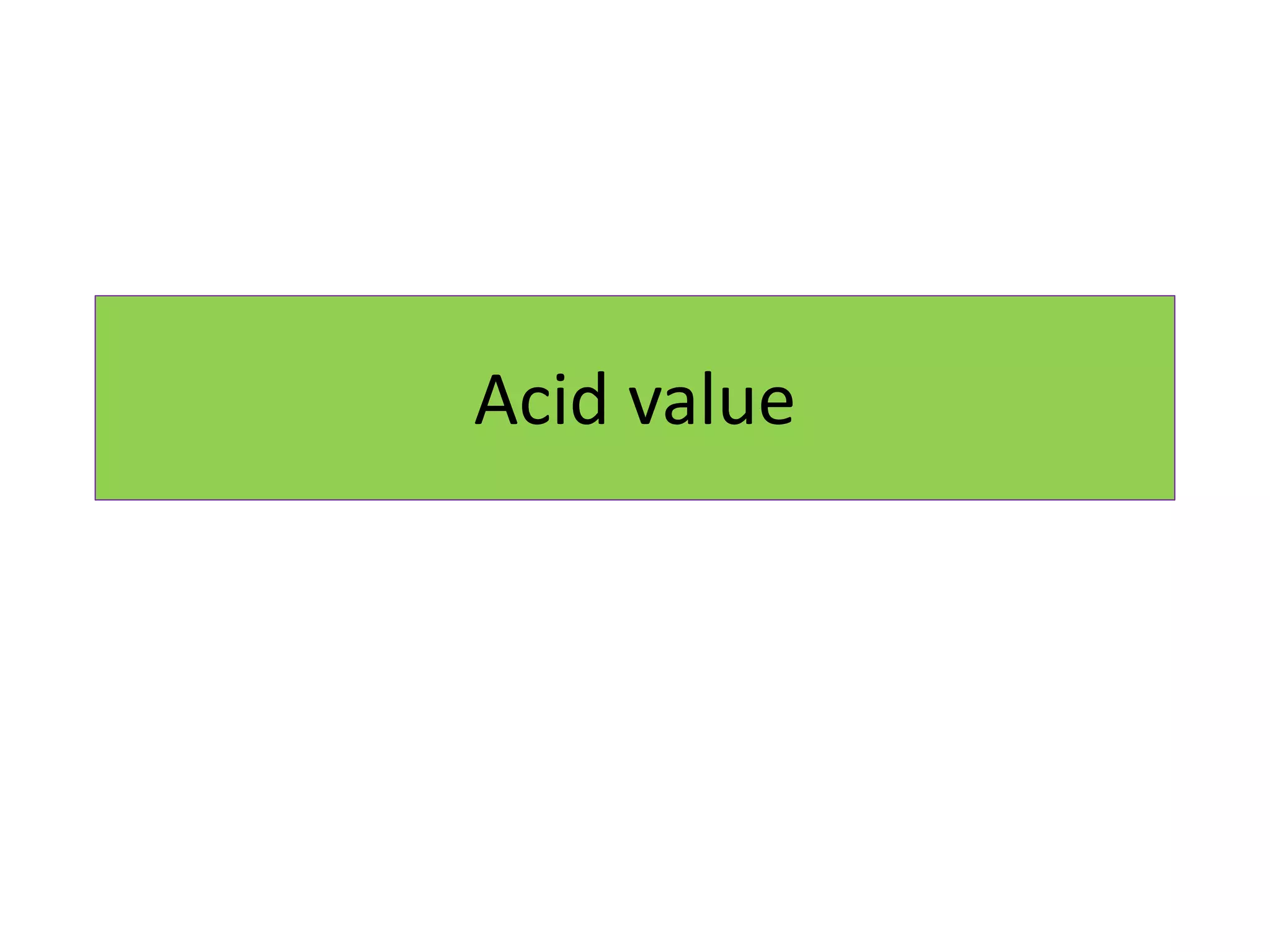 Acid value | PPTX