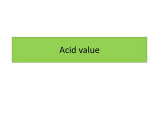 Acid value | PPTX