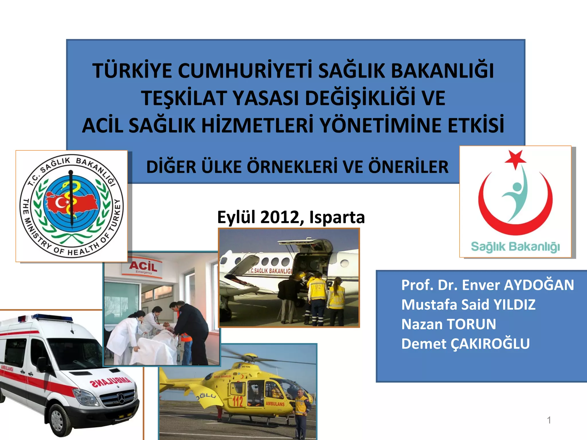 Acil Saglik Hizmetleri Organizasyon yapisi | PPT