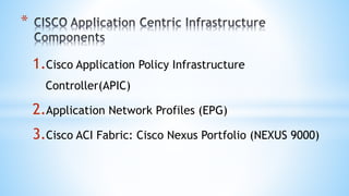 Cisco Application Centric Infrastructure | PPTX