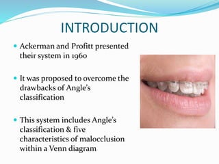 Ackerman & proffit classification of malocclusion | PPTX