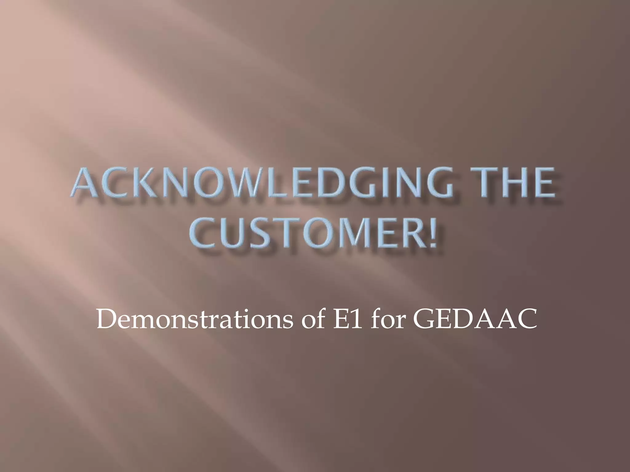 Acknowledging the customer! | PPTX