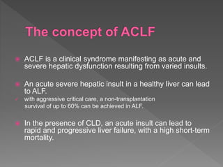 Acute on chronic Liver Failure (ACLF) | PPTX