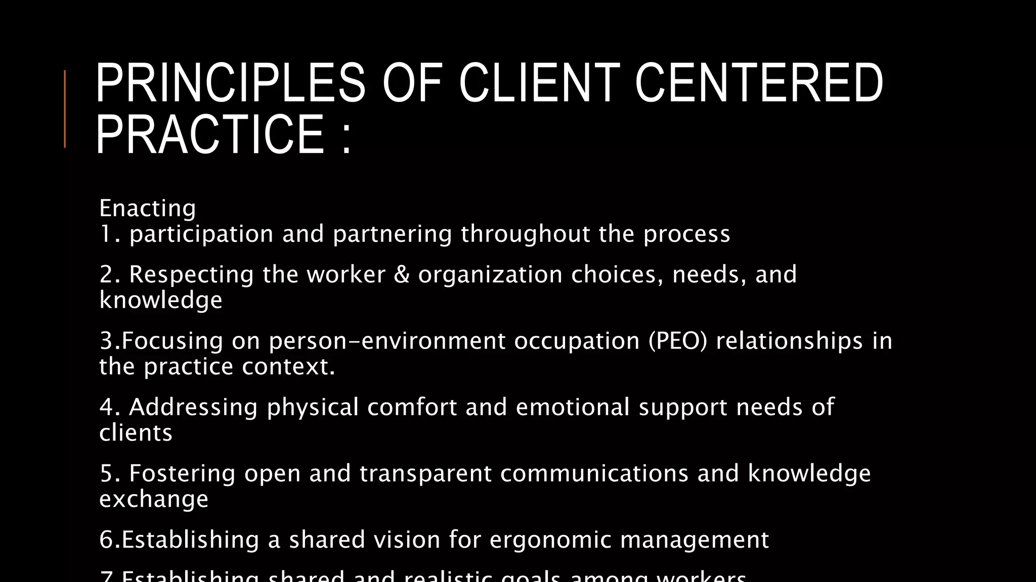 A CLIENT-CENTERED FRAMEWORK FOR THERAPIST IN ERGONOMICS final 52 slides ...