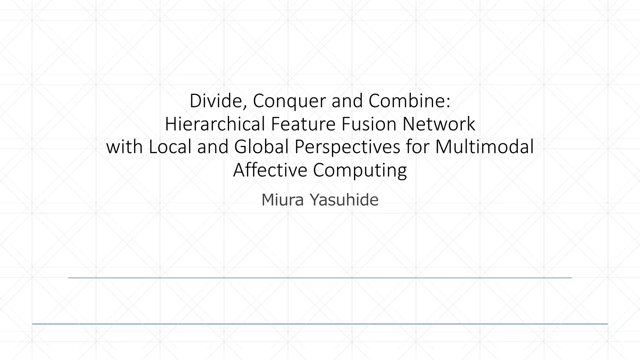 Divide, Conquer and Combine: Hierarchical Feature Fusion Network with ...