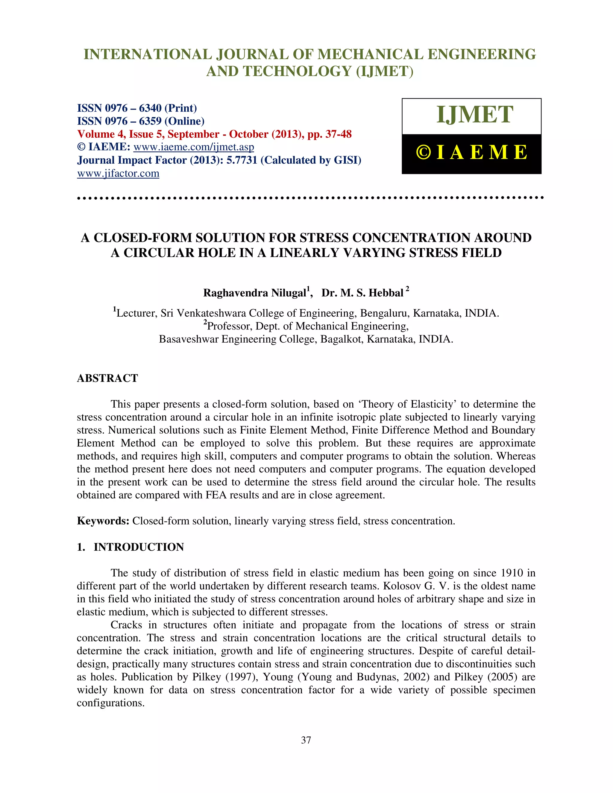 A closed form solution for stress concentration around a circular hole ...