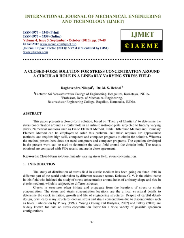 A closed form solution for stress concentration around a circular hole ...