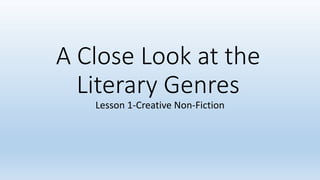A Close Look at the Literary Genres.pptx