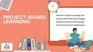 A Closer Look at Modern Learning Approaches in Schools in India | PDF