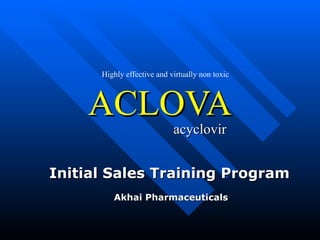 Aclova is an antiviral medication primarily used to treat infections ...