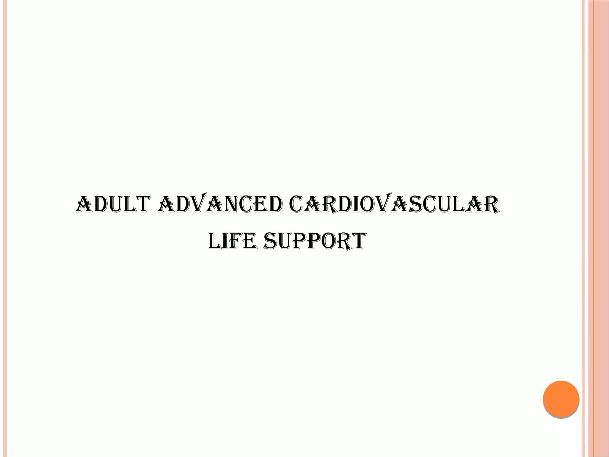 ACLS (Advanced cardiac life support) | PPTX