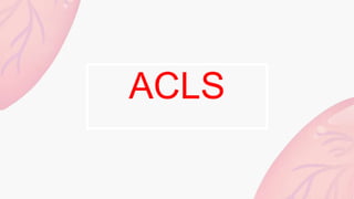Advance Cardiac Life Support ACLS.pptx Kardiologi | PPTX