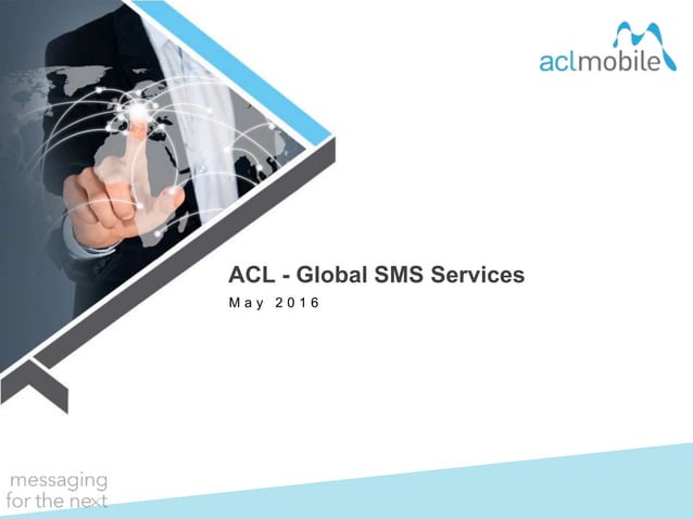 ACL Global SMS Service | PPTX