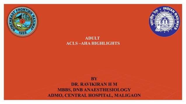 ACLS Highlights Advanced cardiac Life Support.pptx