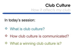 Club Culture | PPT