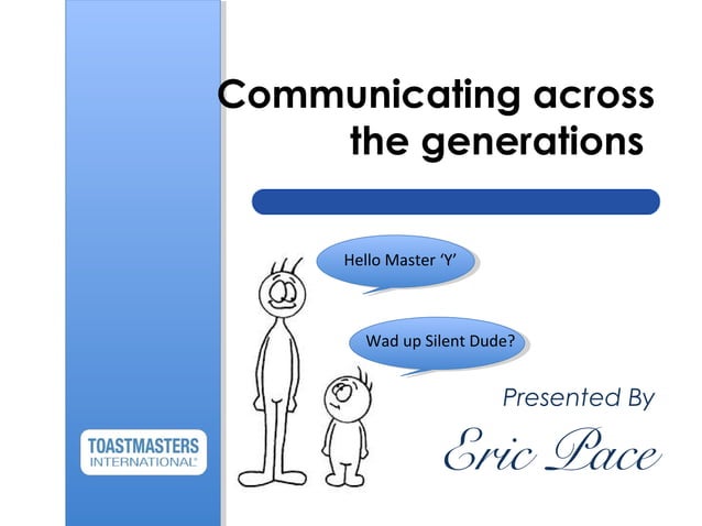 Communicating Across The Generations | PPT | Hobbies & Interests