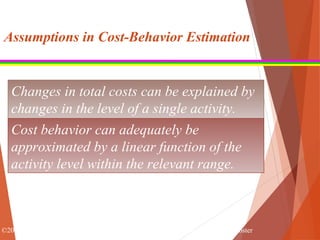 DETERMINING HOW COSTS BEHAVE | PPT