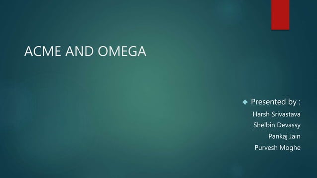 Acme and omega | PPT