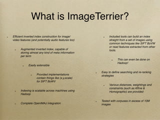 OpenIMAJ and ImageTerrier: Java Libraries and Tools for Scalable ...